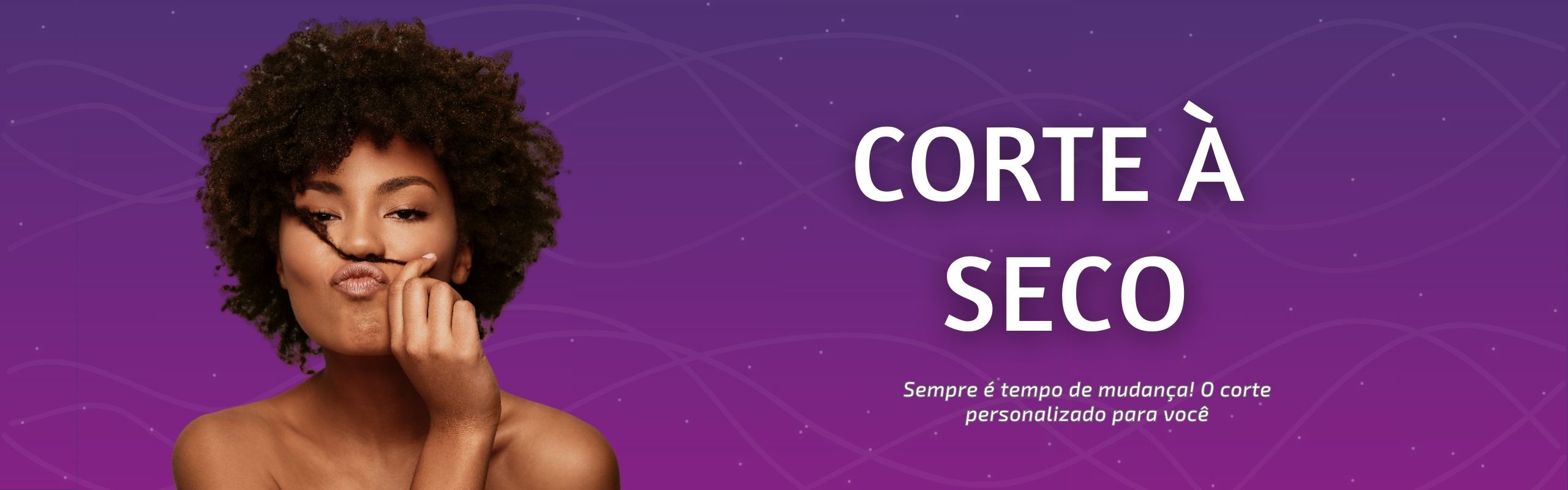 Corte a seco - Cacho Natural